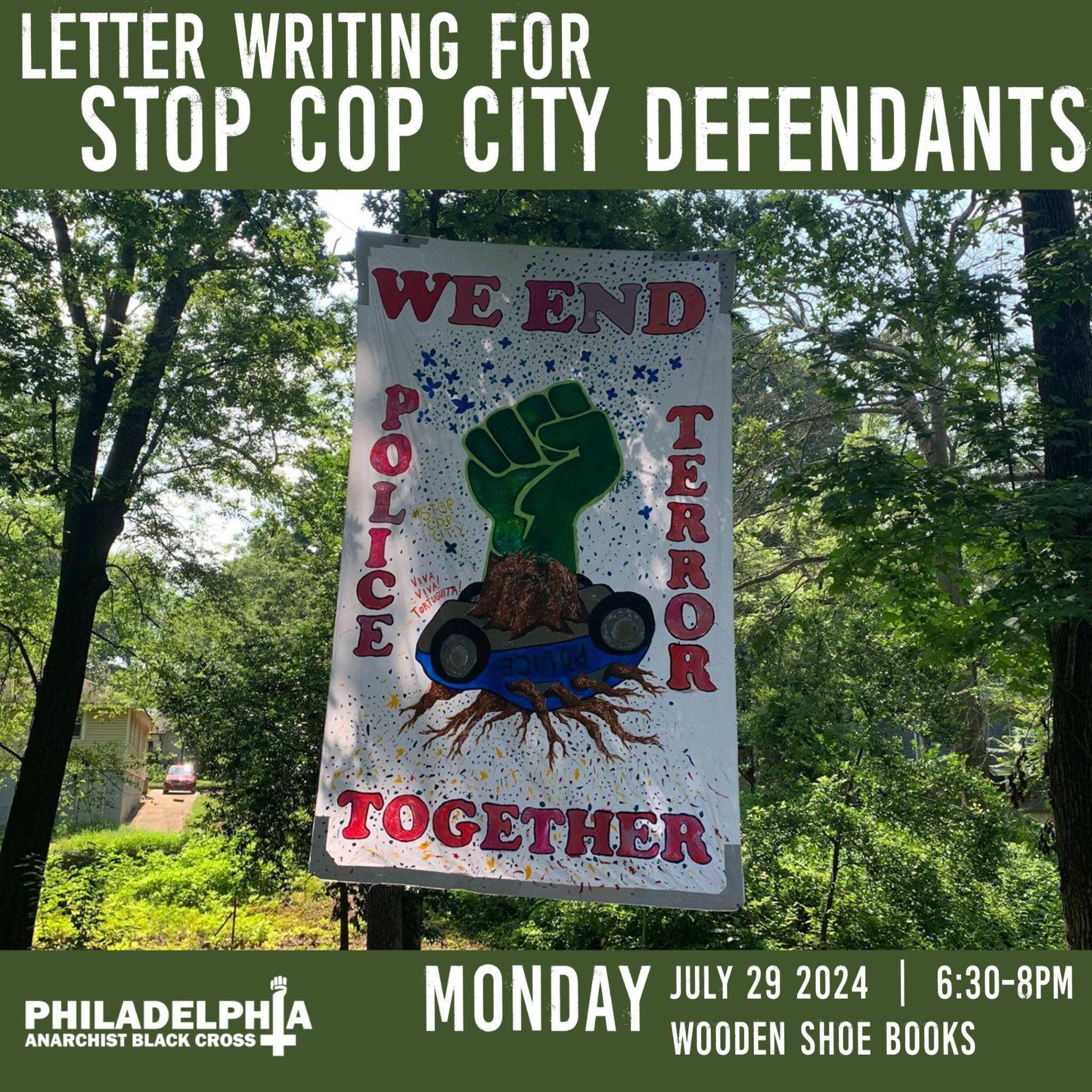 Monday July 29th Letter writing For Stop Cop City Defendants Philly ABC Monday July 29th Letter writing For Stop Cop City Defendants Philly ABC